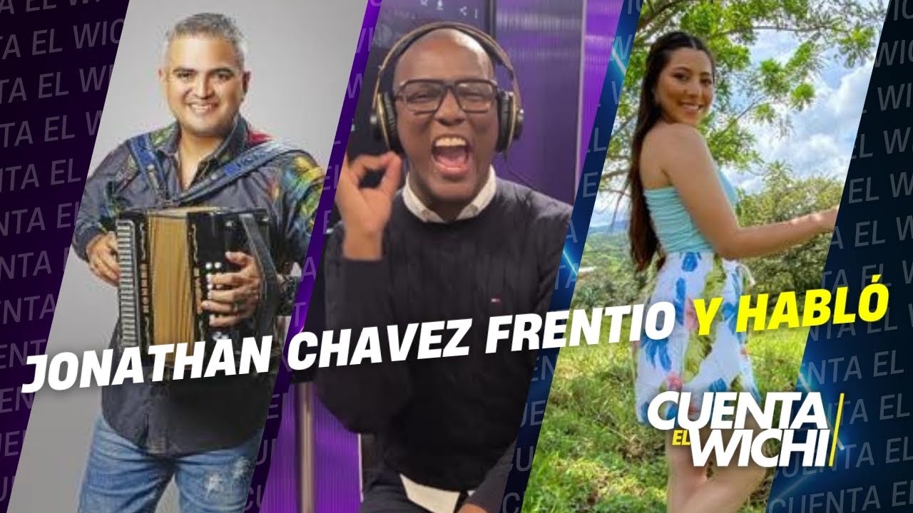 Jonathan Chavez Frentió y Aclaró el tema de su Separación. - YouTube