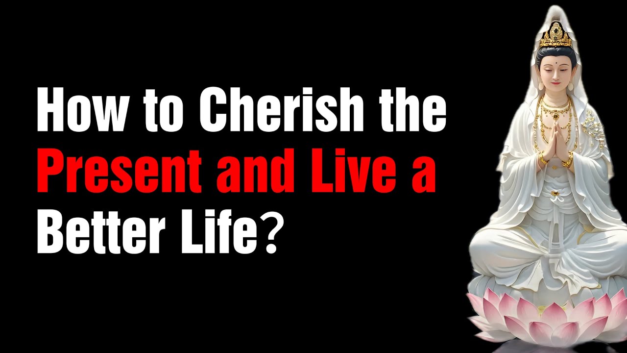 How to Cherish the Present and Live a Better Life： Mastering the ...