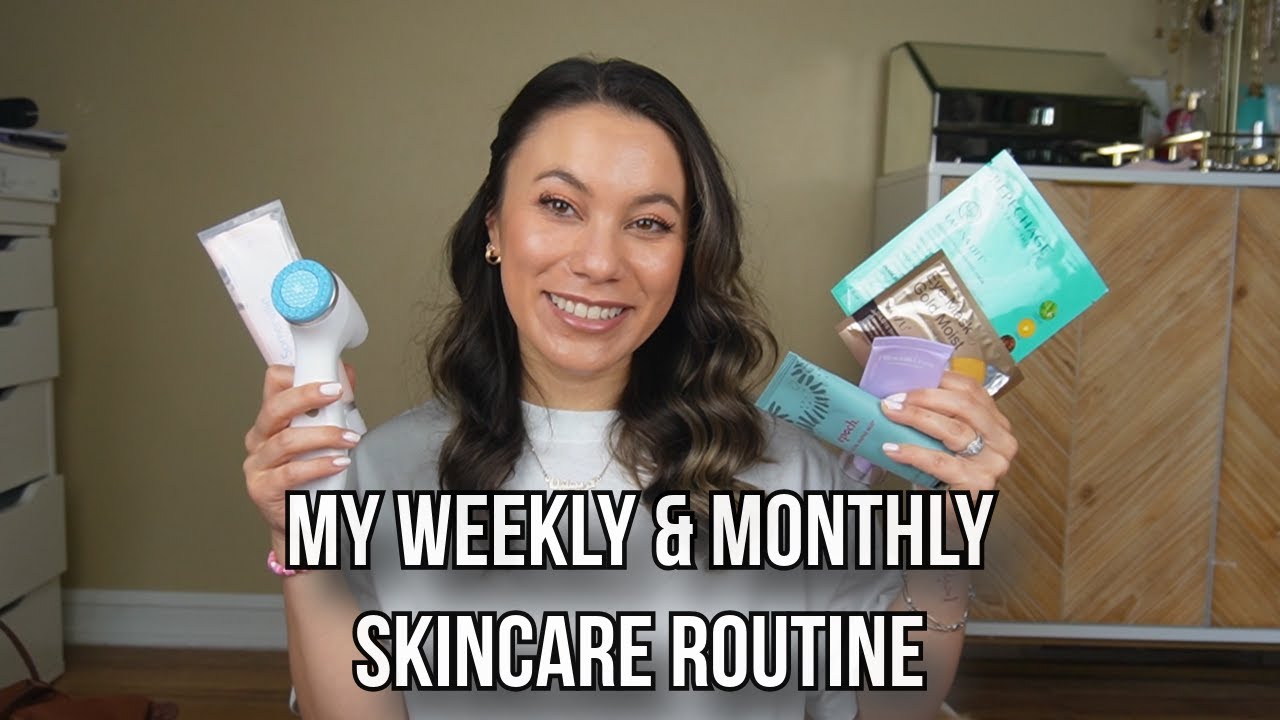 Weekly and Monthly Skincare Routine - YouTube