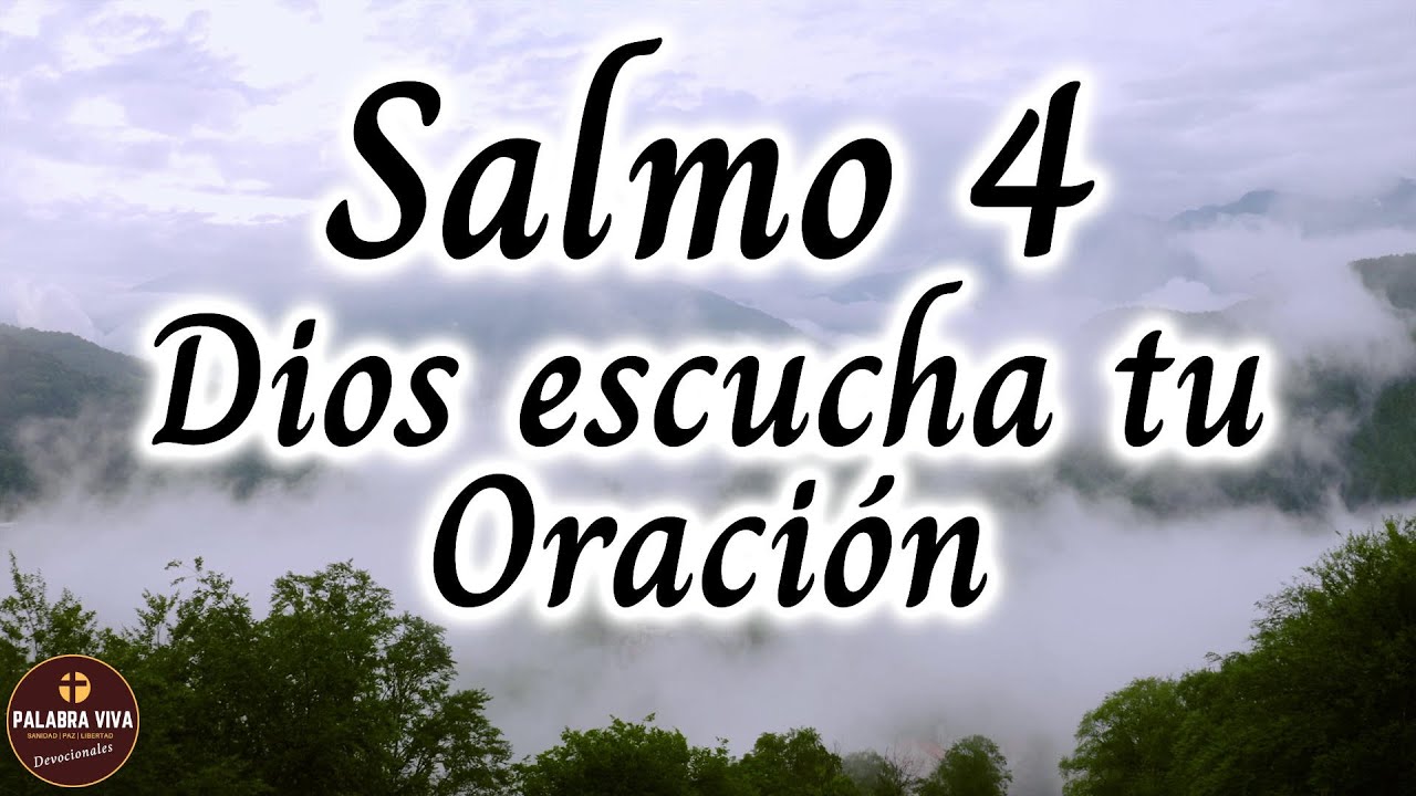 Salmo 4 | Dios escucha tu oración | Devocionales | la Biblia - YouTube