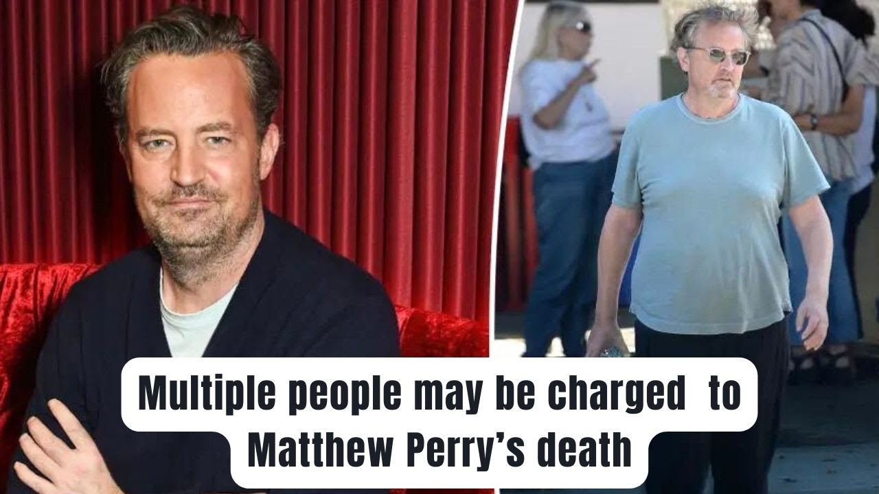 Several people Could Face Charges Related to Matthew Perry's Death ...