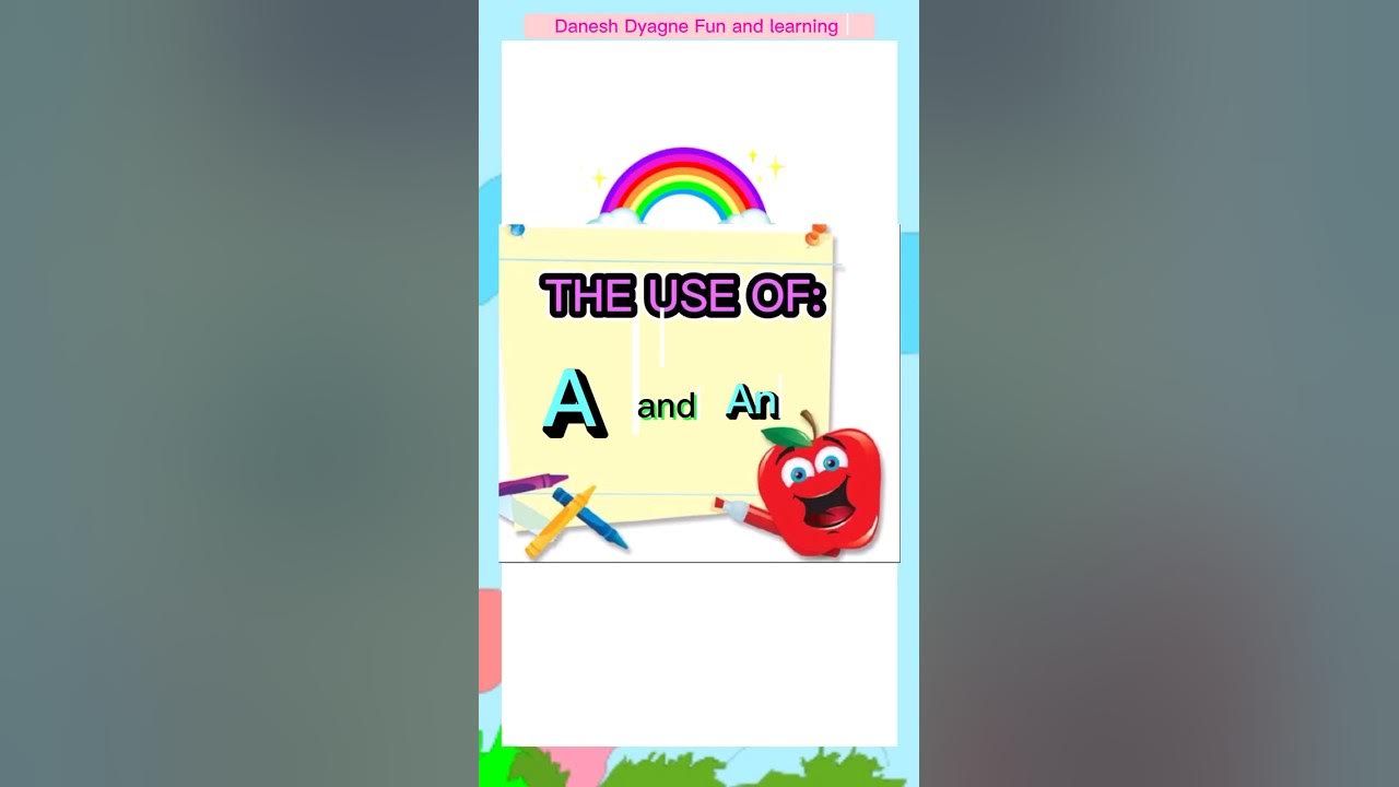 The use of ‘A ‘ and ‘An’ for kids | Practice grammar | Educational ...