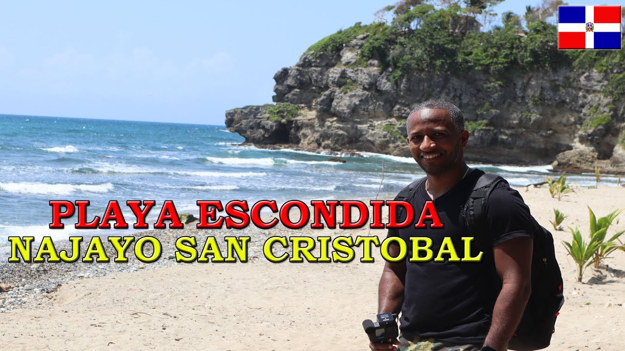 PLAYA ESCONDIDA NAJAYO SAN CRISTOBAL, REPUBLICA DOMINICANA - YouTube