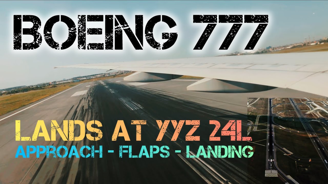 Boeing 777 Landing at YYZ - East Approach Runway 24L - YouTube
