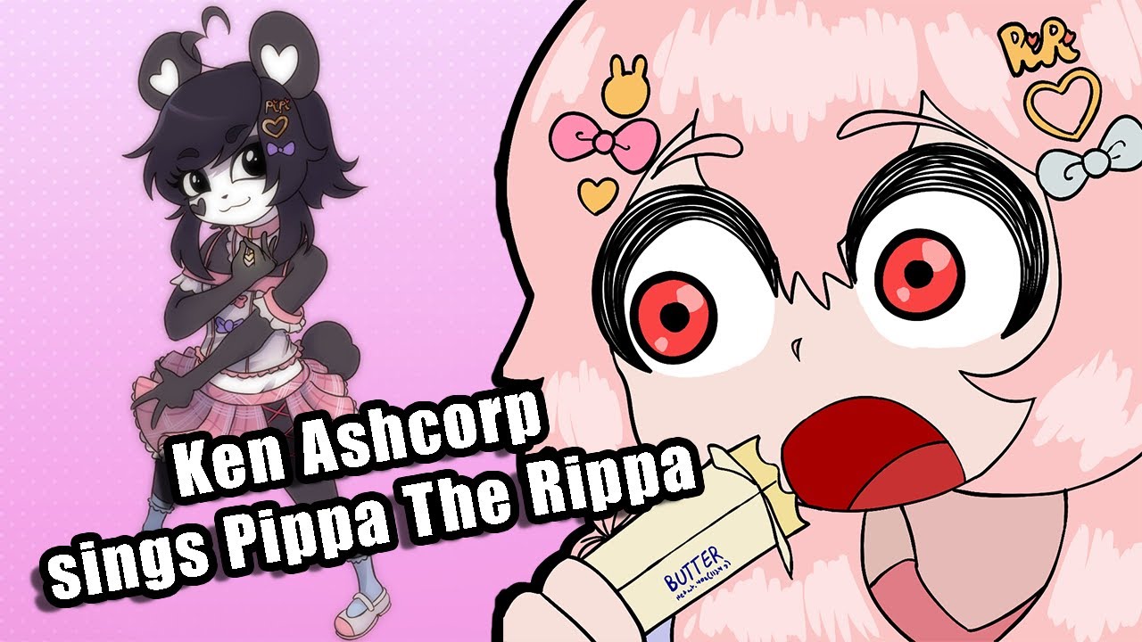 Ken Ashcorp Sings Pippa The Rippa - YouTube