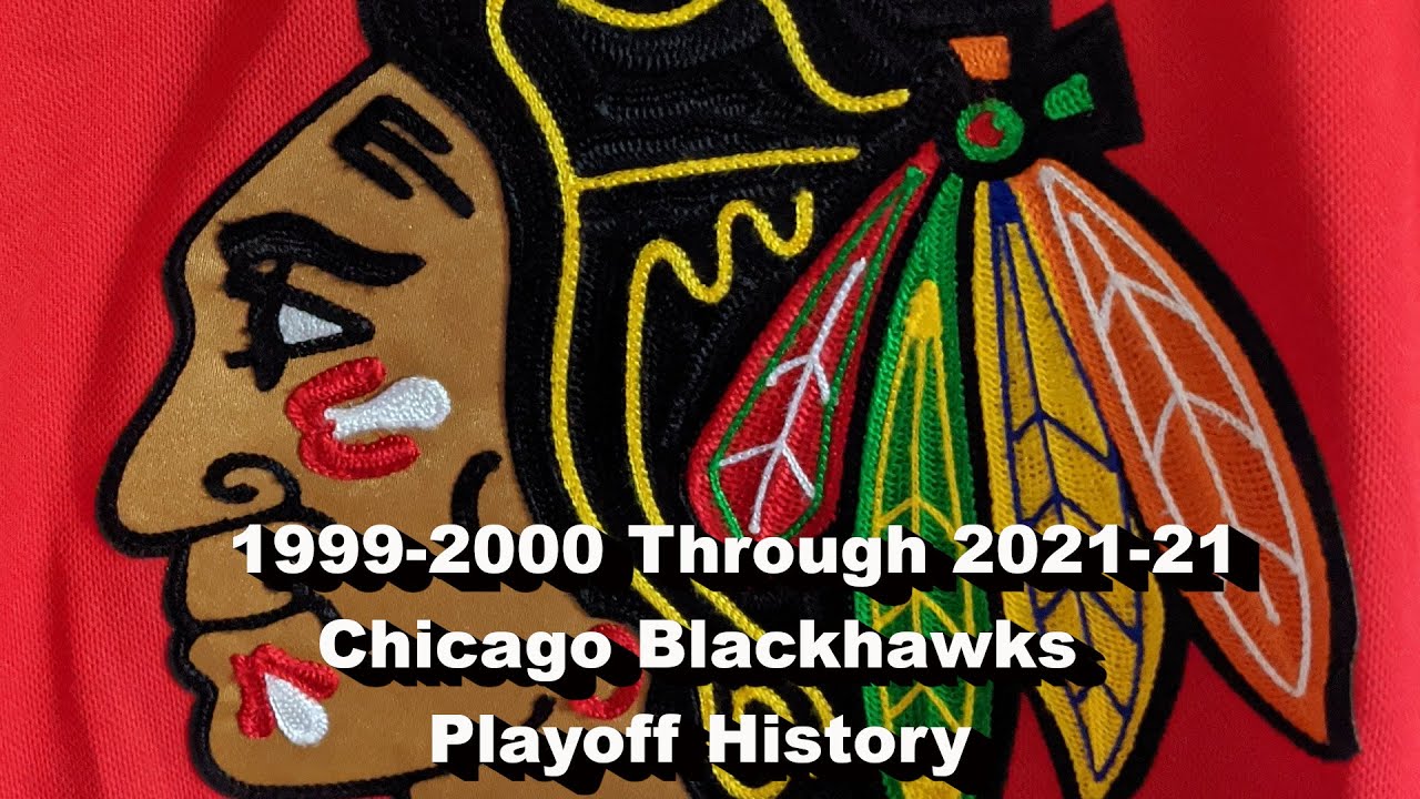 Chicago Blackhawks Playoff History From 1999-2000 Through 2020-21 - YouTube