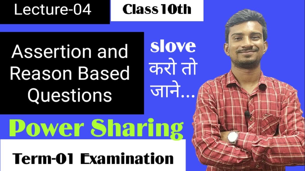 Lecture-04||Assertion and Reason Based|Power Sharing||Term-01 ...