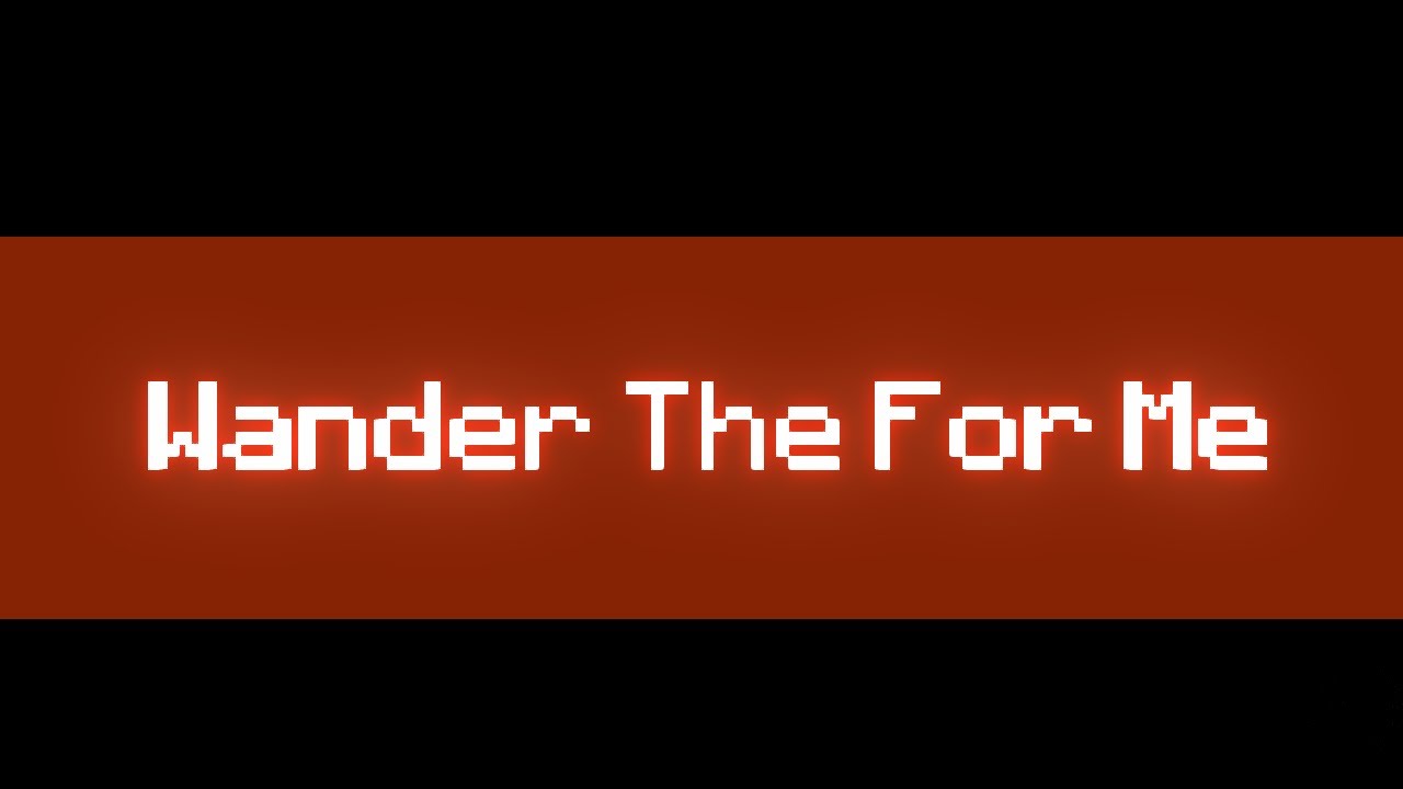 Wander The For Me / Minecraft animation - YouTube