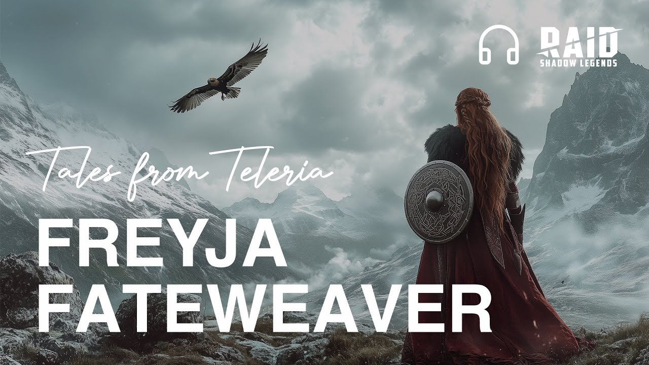 Freyja Fateweaver. RAID: Tales from Teleria. 🎧 - YouTube