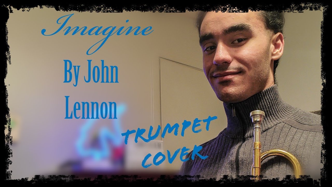 John Lennon - Imagine (Trumpet Cover) by Max J - YouTube