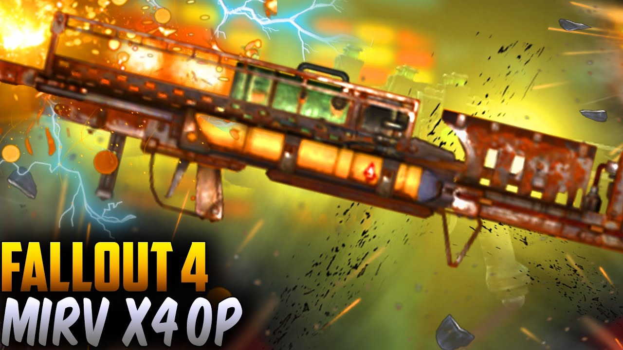 Fallout 4 Experimental Mirv x4 Glitch = Overpowered, SEASON PASS ...