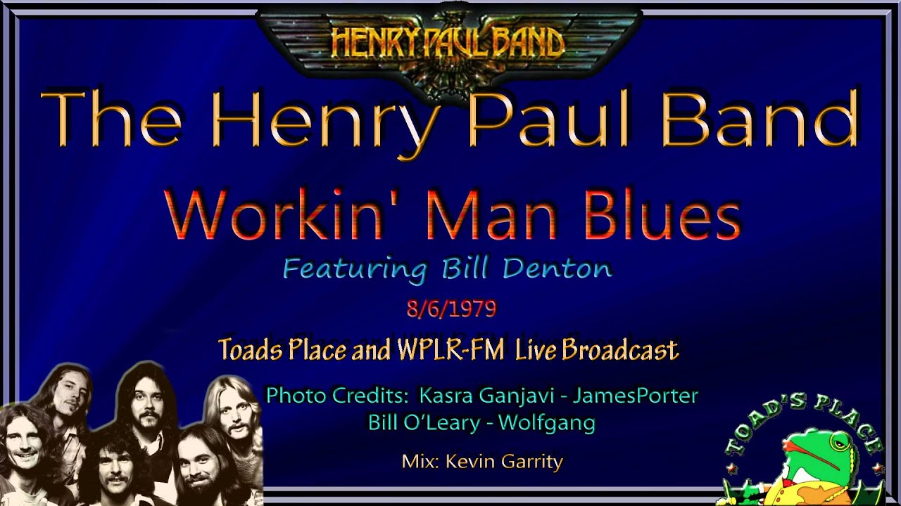 The Henry Paul Band - Workin' Man Blues Live 1979 - YouTube