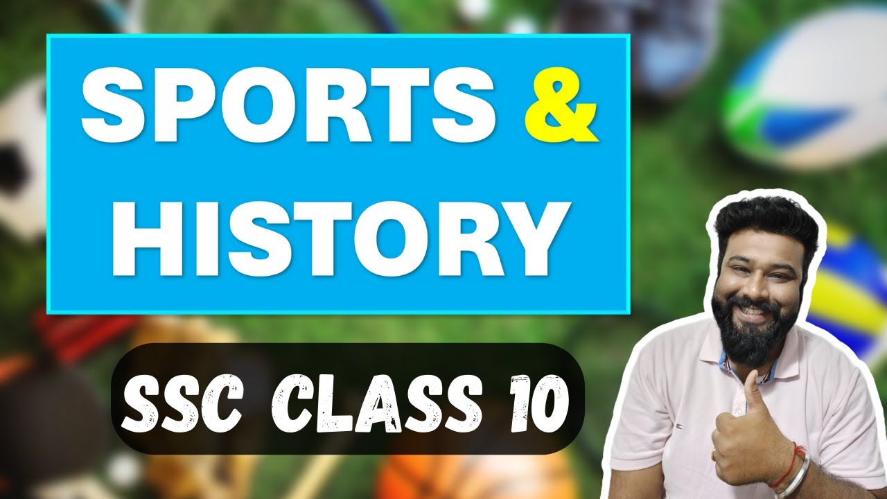 Sports and History | History and Political Science SSC Class 10 | MH ...
