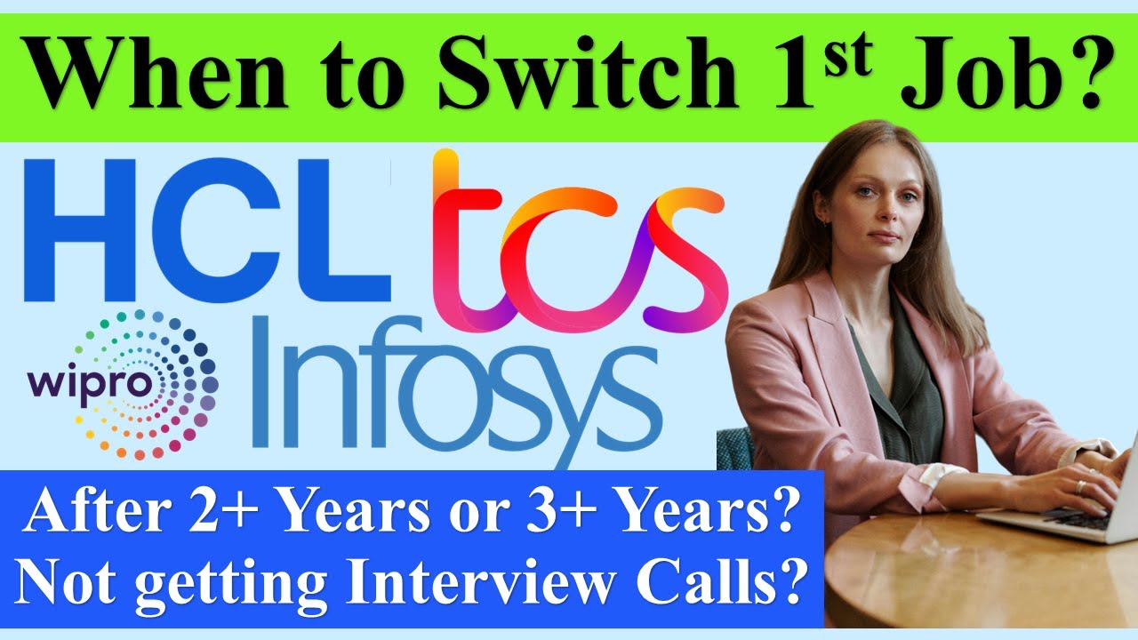 Most IMP!⚠️When to Switch 1st Job? 2+ Years or 3+ Years TCS Infosys ...