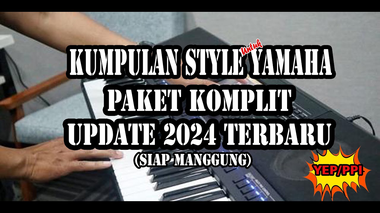 KUMPULAN STYLE YAMAHA PAKET KOMPLIT SIAP MANGGUNG TERBARU APRIL 2024 ...