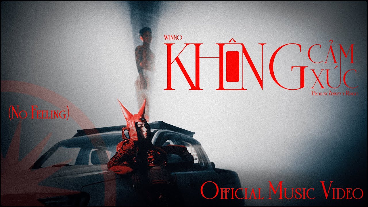 WINNO – KHÔNG CẢM XÚC (Official Music Video) - YouTube
