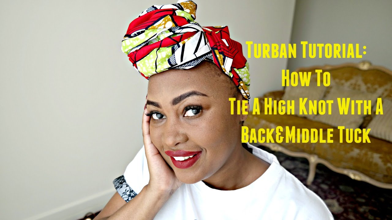 How To tie a high knot with a back&middle Tuck | Turban Tutorial - YouTube