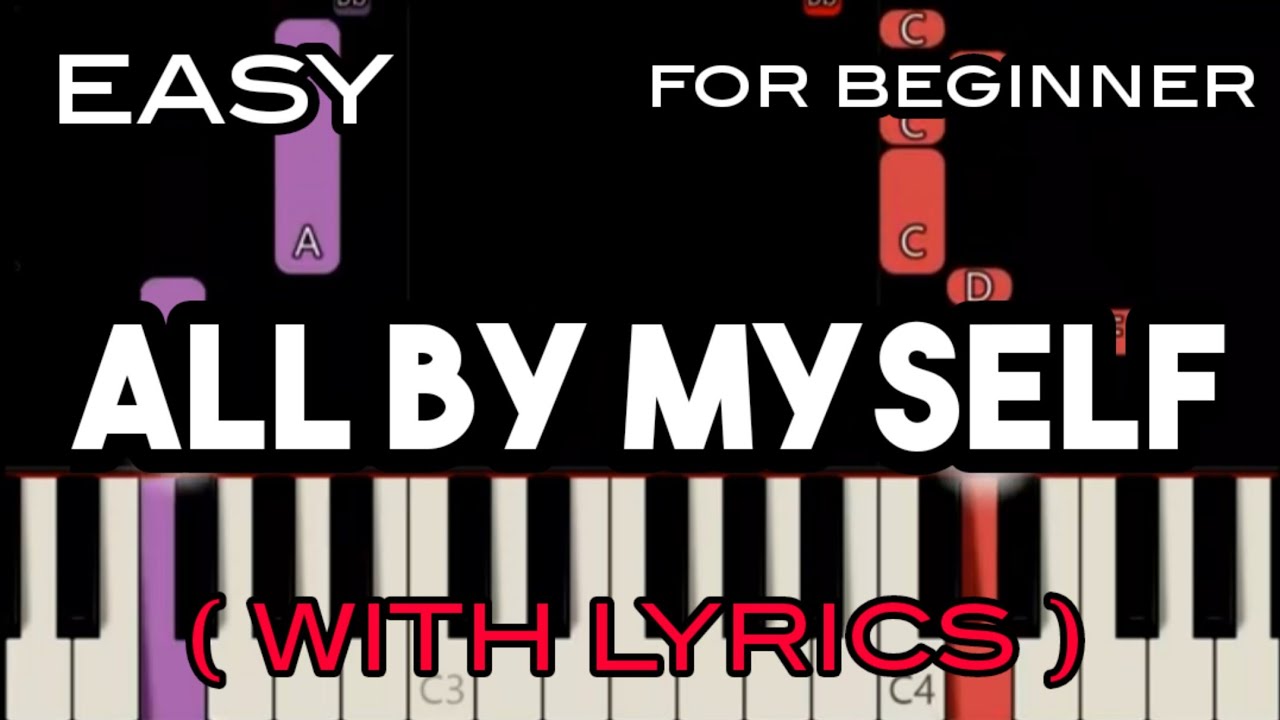 ALL BY MYSELF ( LYRICS ) - CELINE DION | SLOW & EASY PIANO - YouTube