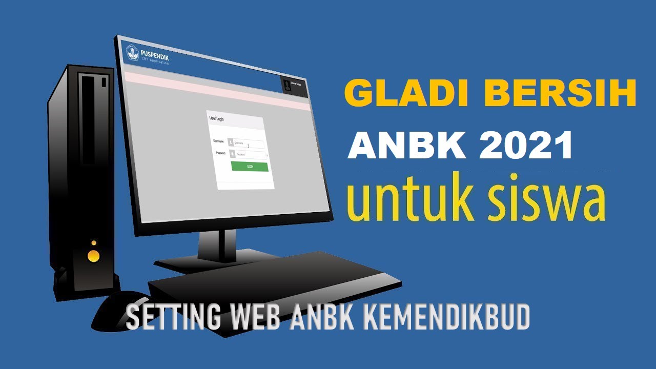 PERSIAPAN GLADI BERSIH ANBK 2021_SETTING WEB ANBK - YouTube