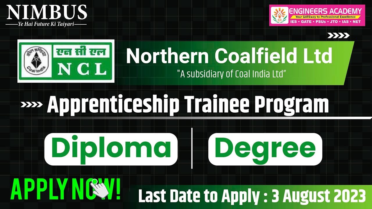 NCL Recruitment 2023 | Northern Coalfields Limited NCL Graduate ...
