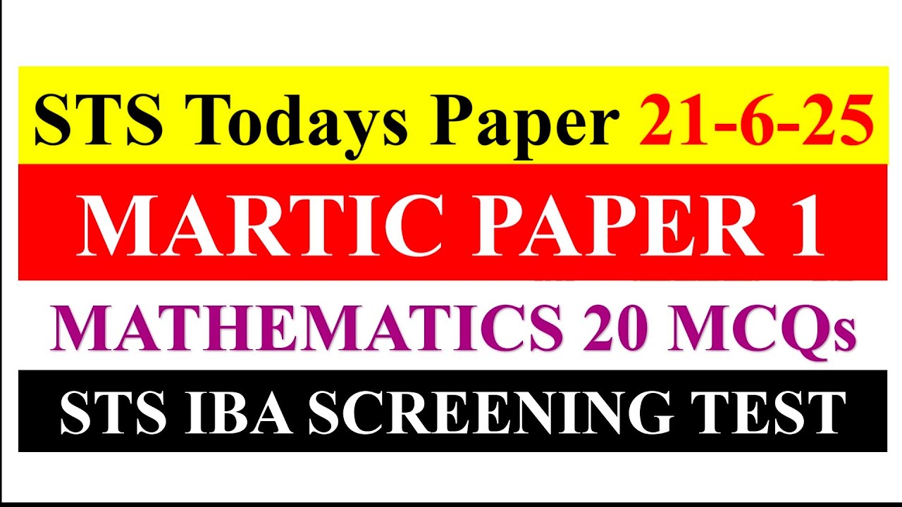 STS Today's Matriculation Category Solved Paper 21-6-2025 Mathematics ...