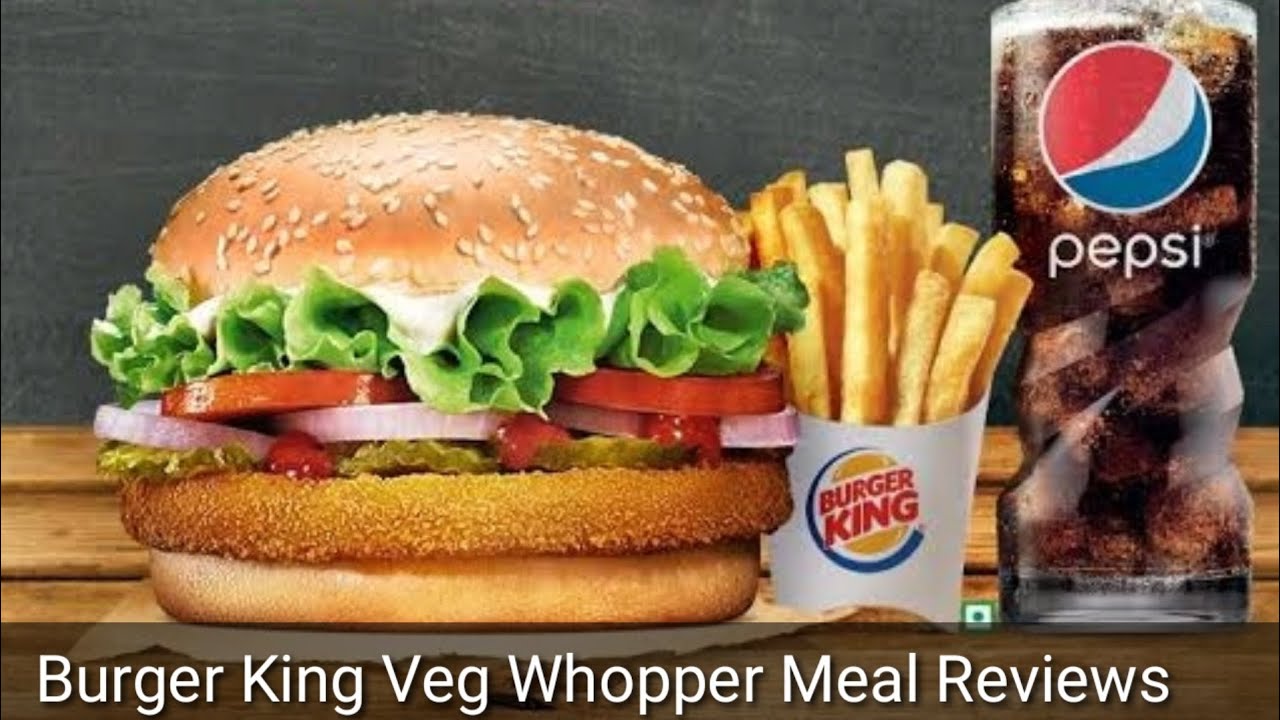 Burger King Veg Whopper Meal Reviews - Burger, Pepsi, French Fries 🍟 ...