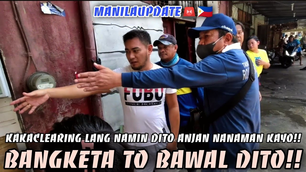 MABUHAY LANE TO BAWAL MAGTINDA DITO!!WALA KAPANG PERMIT ALISIN MO YAN!!TF-ARO Clearing Operation ...