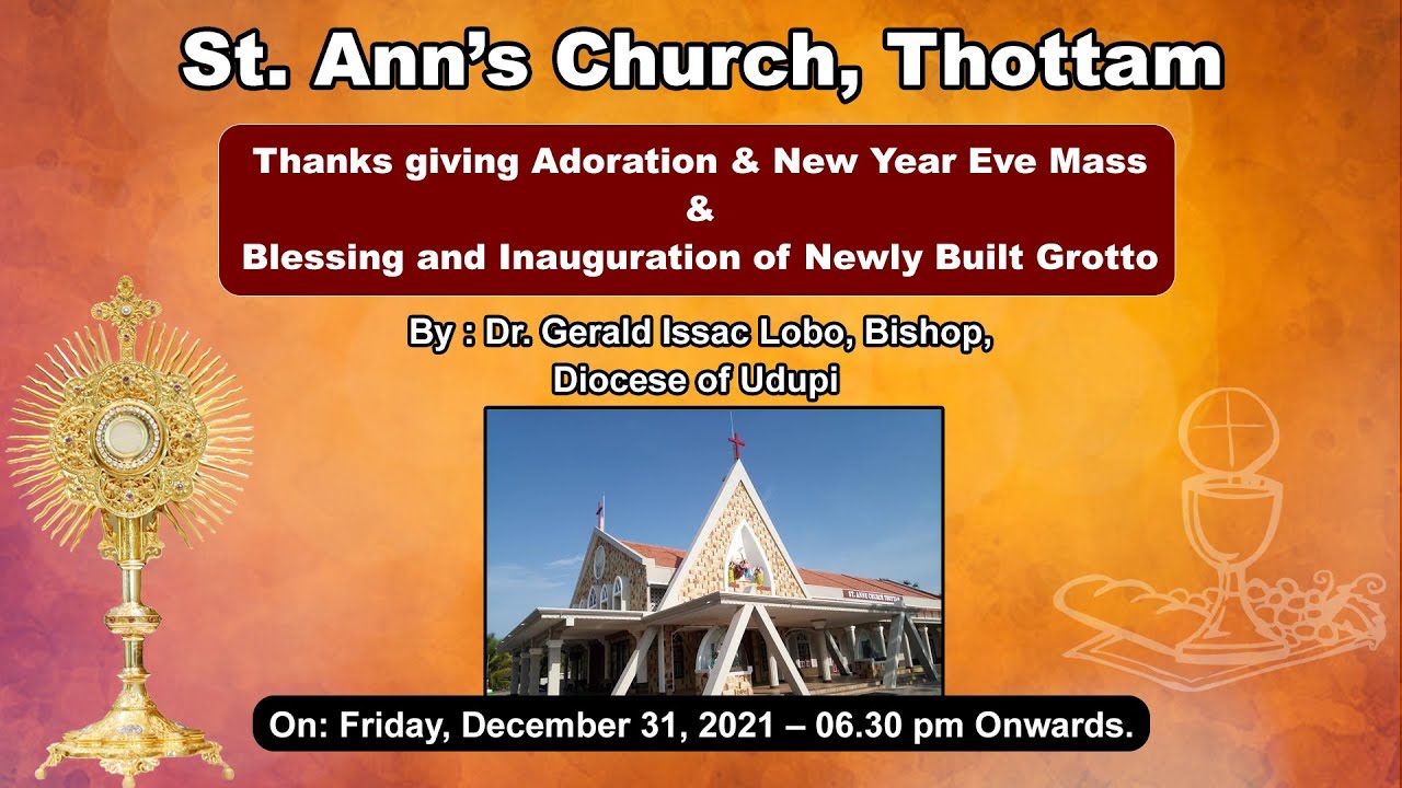St. Ann’s Church, Thottam | Adoration, New Year Eve Mass | Blessing and ...