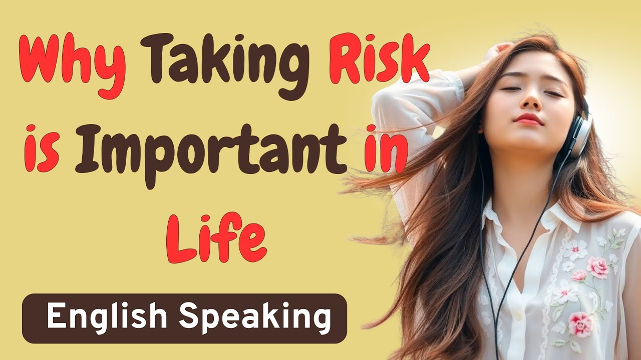 🔴 Why Taking Risk is Important in Life | B1 English Listening Practice ...