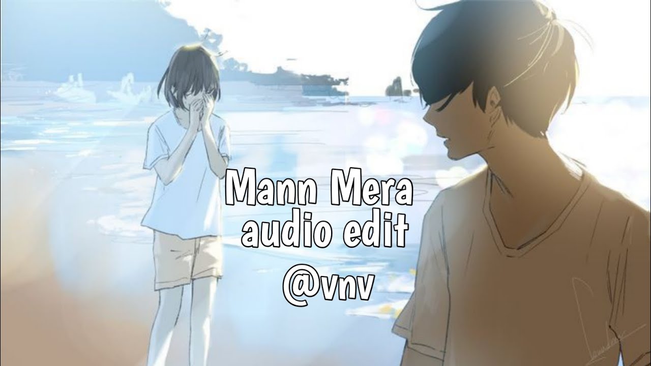Maan Mera - Gajendra verma ,Aseem Ahmed Abbasee ,Eros now Music 「edit ...