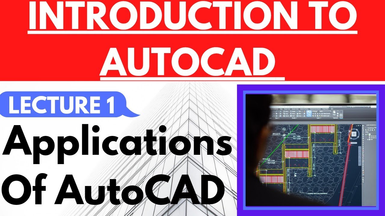 Introduction To AutoCAD | AutoCAD Tutorial for Beginners | Applications ...