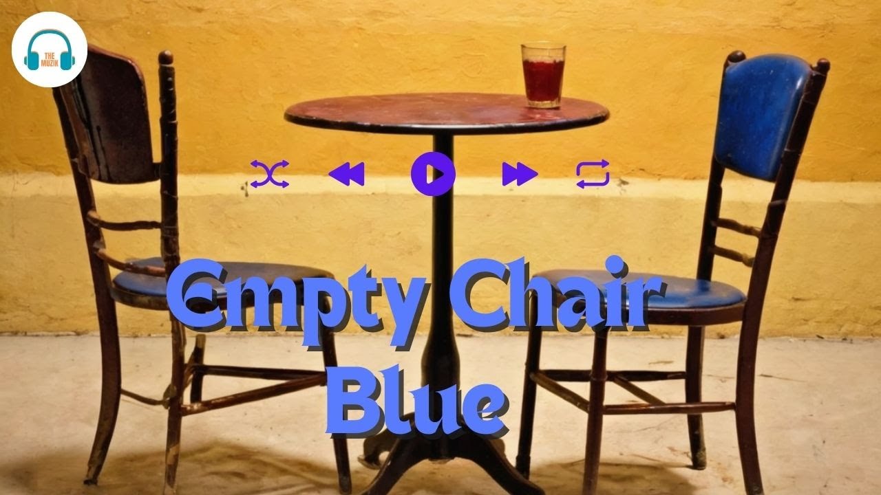 Empty Chair Blues – Heartfelt Blues Ballad on Lost Love & Heartache ...