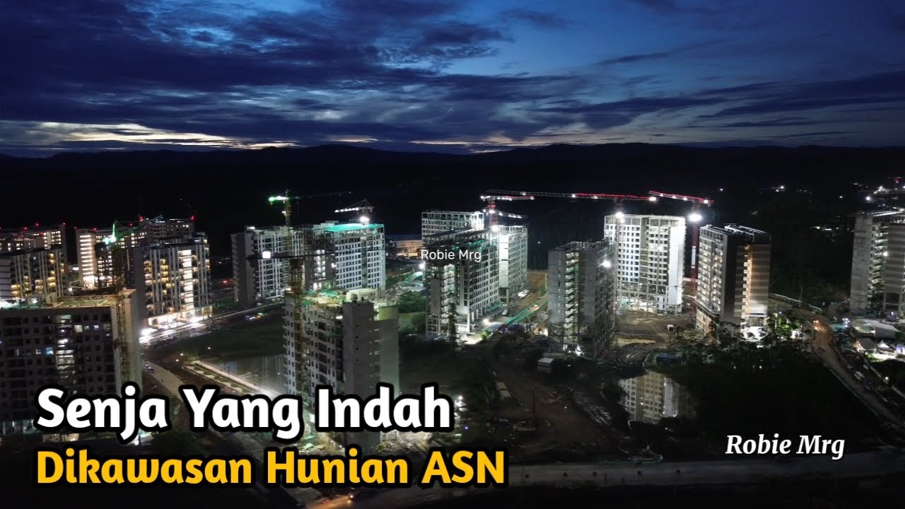 IKN Terkini‼️ Melihat Suasana Senja Yang Indah di IKN - YouTube
