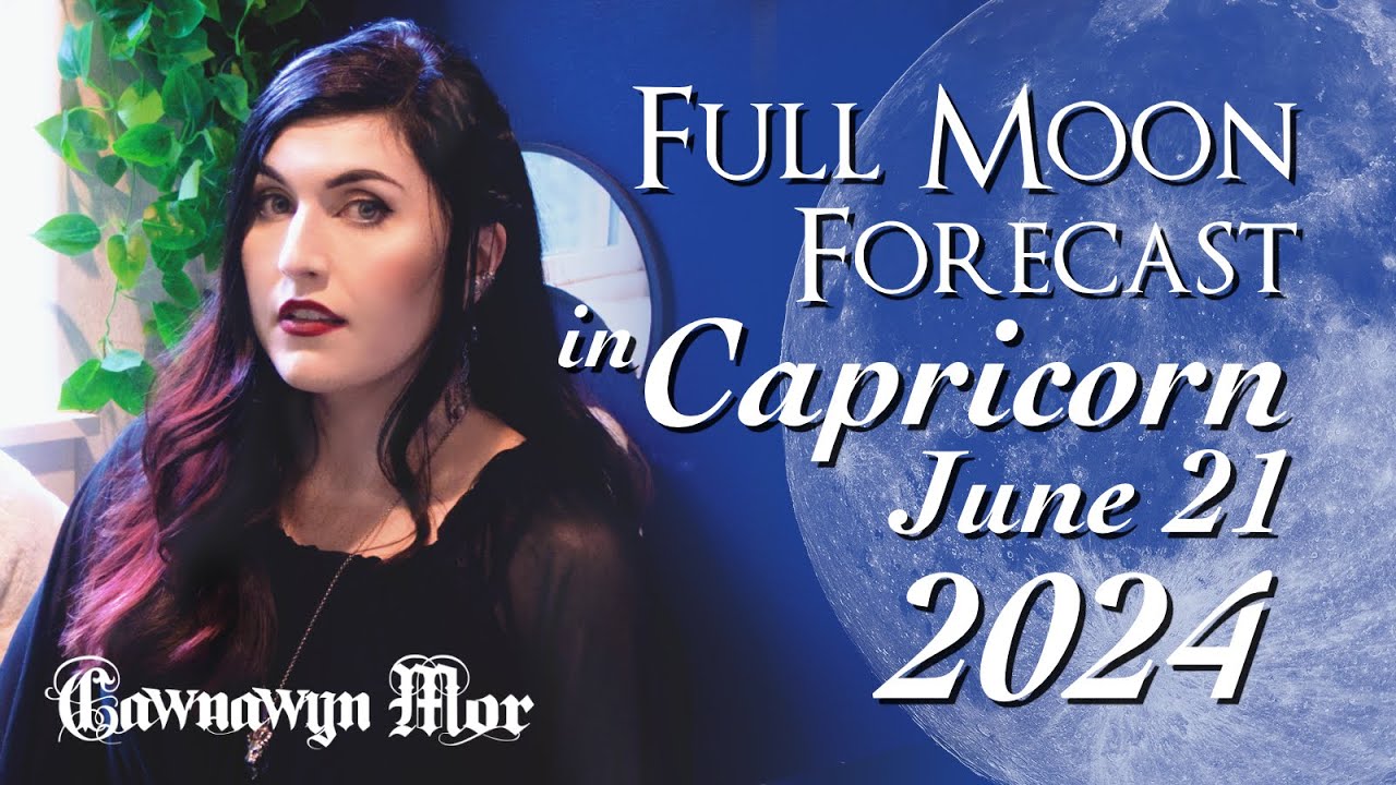 Full Moon Walkthrough - June 2024 - Capricorn Full Moon - YouTube