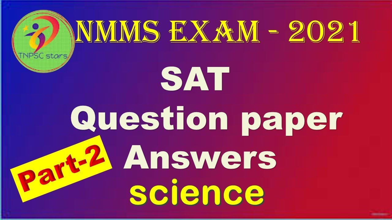 NMMS EXAM Science SAT 2021 Nmms Question Paper With Answer Breif nmms-exam-science-sat-2021-nmms-question-paper-with-answer-breif