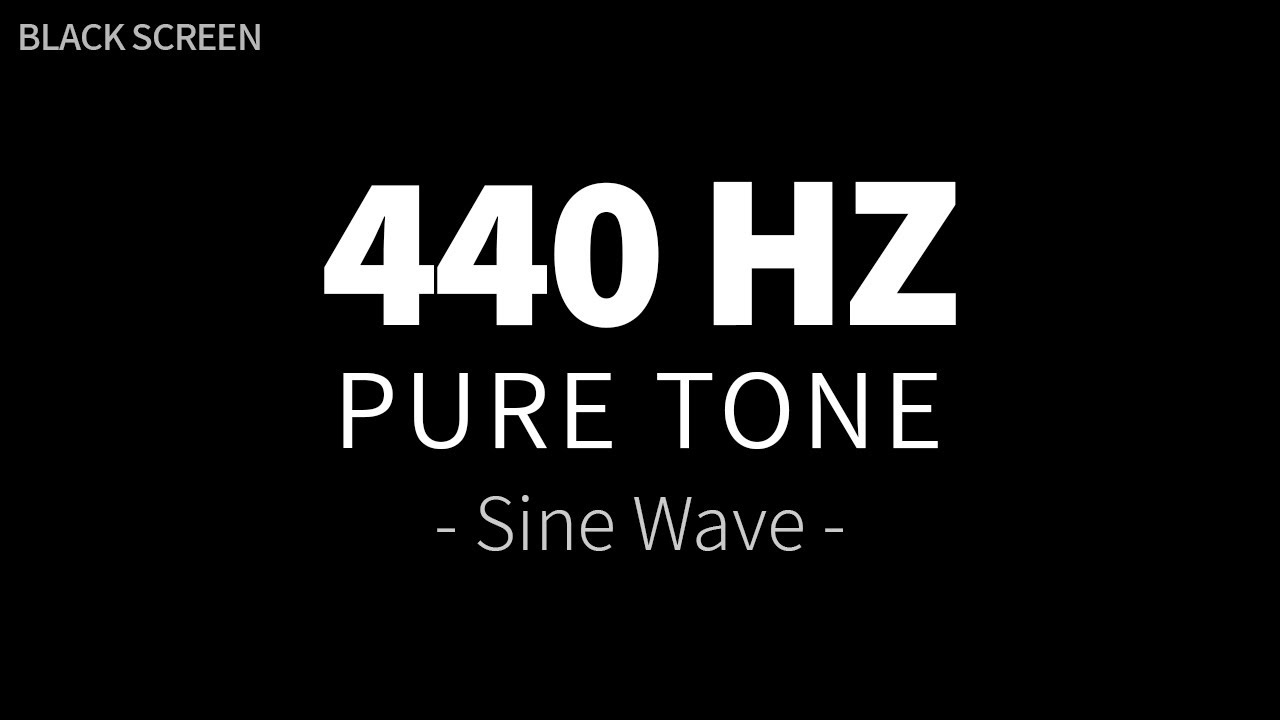440 HZ Pure Tone - Sine Wave | Tuning Pitch Frequency Test | 4 Hours ...