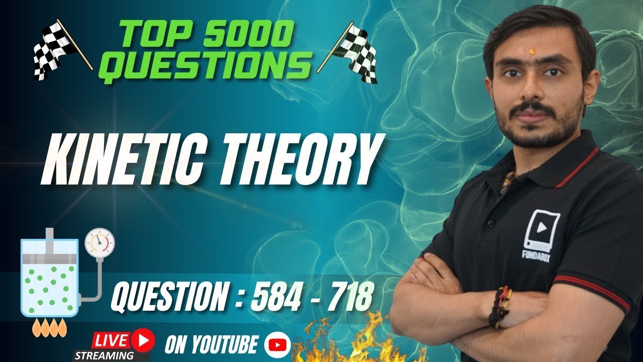 KINETIC THEORY | TOP 5000 QUESTIONS | NEET PHYSICS | NEET 2024 - YouTube