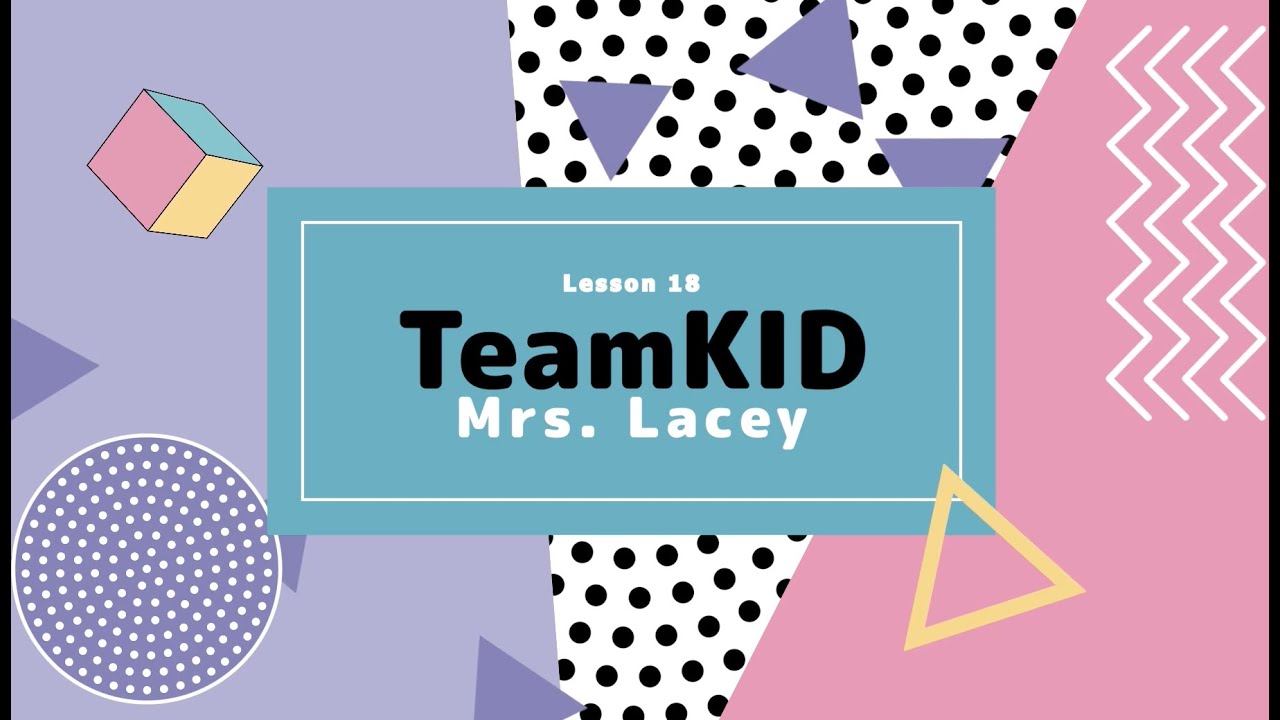 February 10, 2021 TeamKID Lesson 18 - YouTube