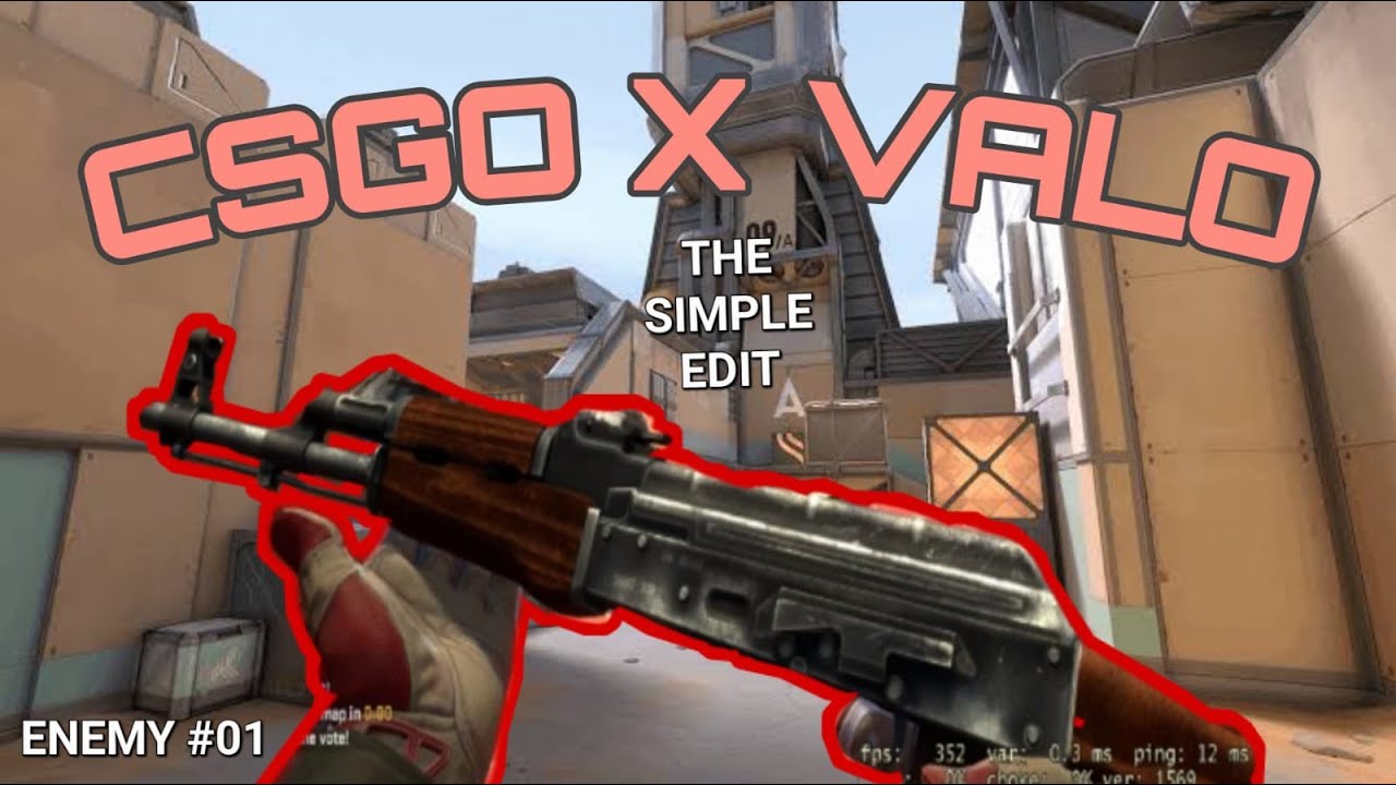 THE SIMPLE EDIT CSGO X VALO ENEMY 01 - YouTube