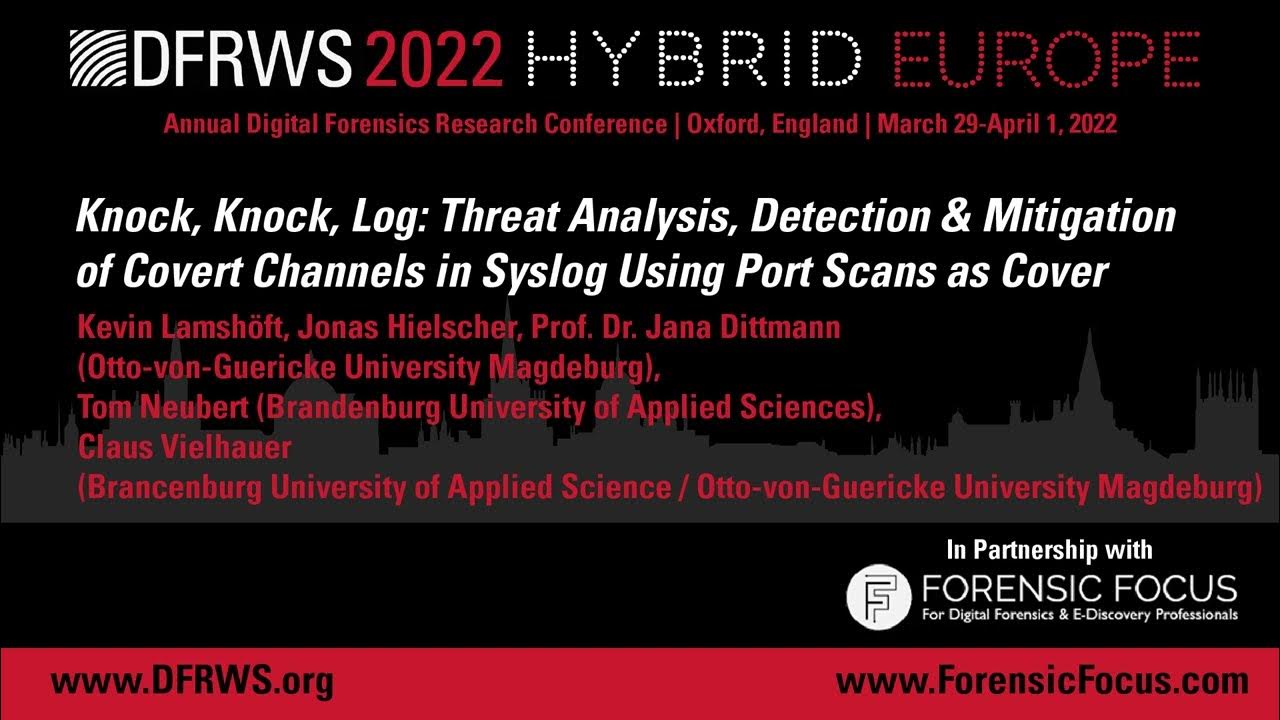 Knock, Knock, Log: Threat Analysis, Detection & Mitigation of Covert Channels in Syslog - DFRWS ...
