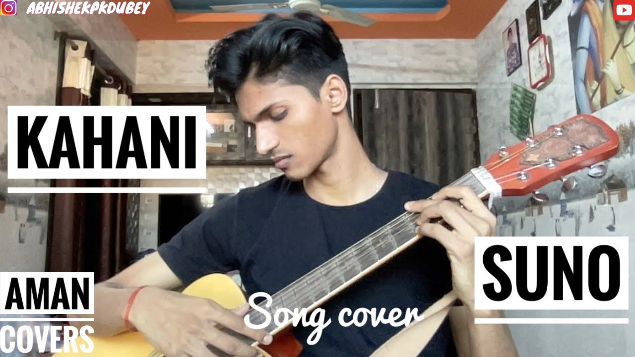 KAHANI SUNO COVER II AMAN COVERS II #cover #coversong # ...