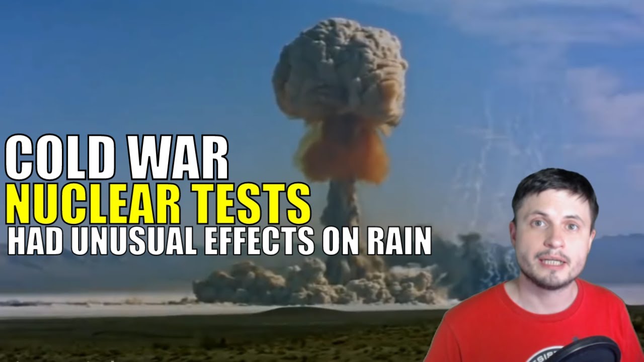 Cold War Nuclear Tests Had Unusual Effects on Rain - YouTube