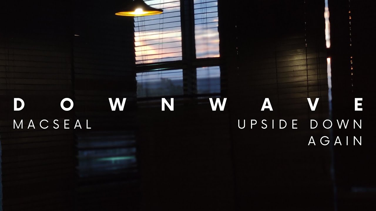 Macseal | Upside Down Again (slowed+reverbed) - YouTube