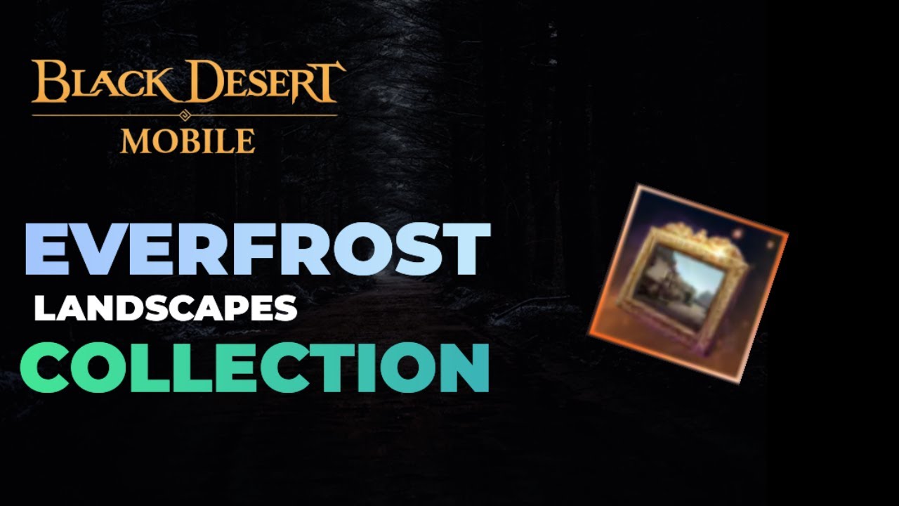 Everfrost - Landscape Locations【Black Desert Mobile 】 - YouTube