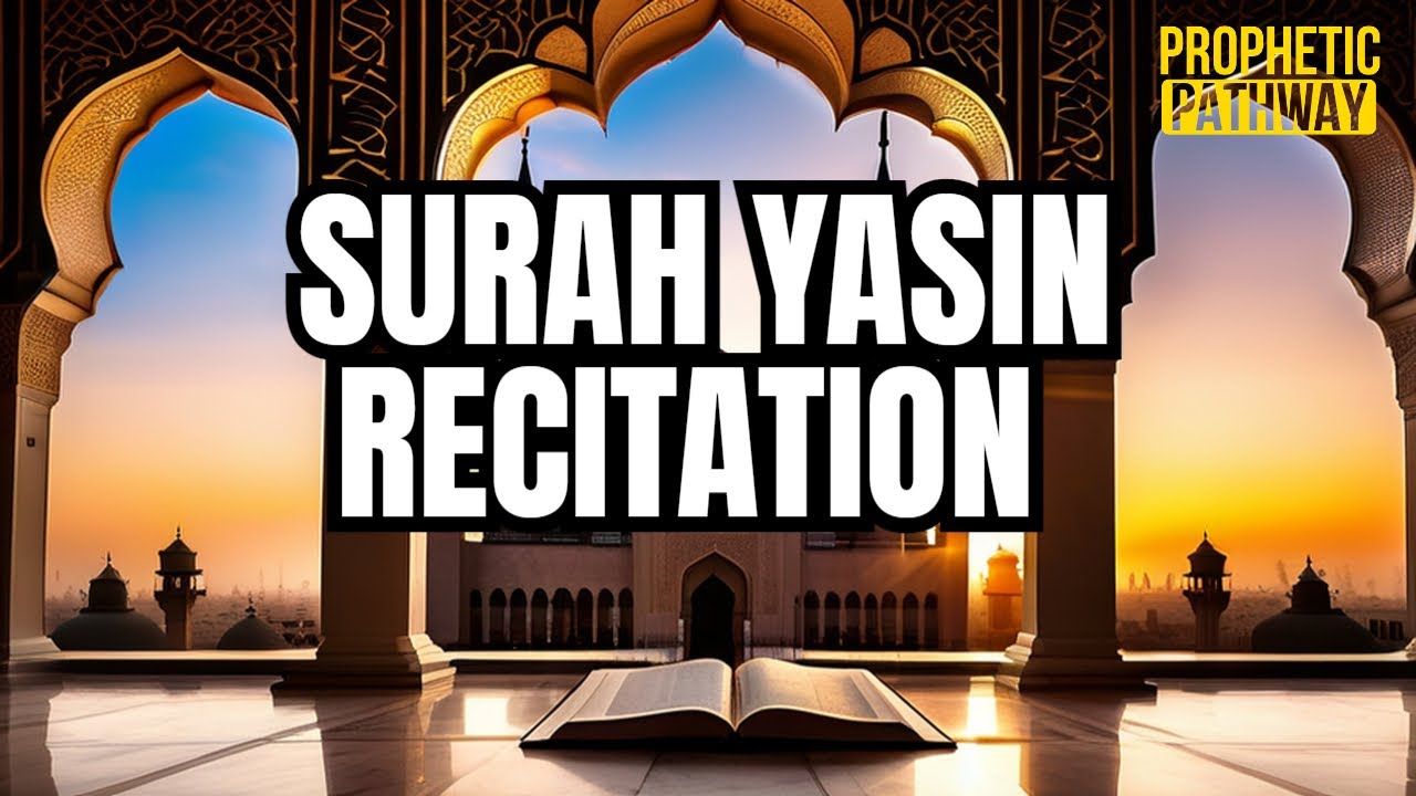 Surah Yasin Recitation Full | Beautiful Recitation | Best Quran ...