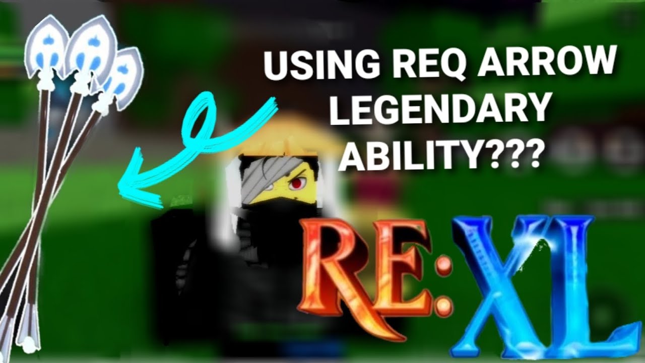 Using a Req/ Requiem Arrow in RE:XL! - YouTube