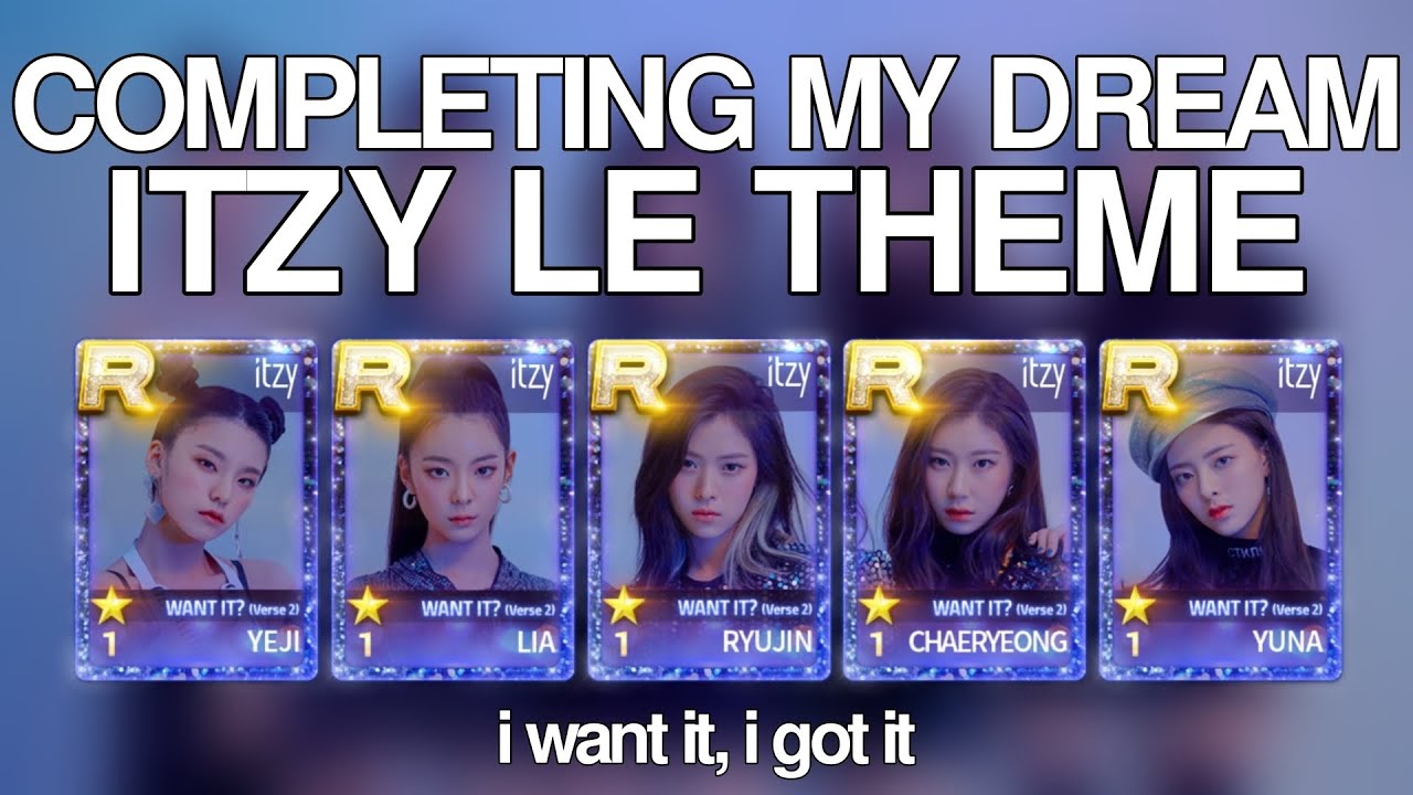 completing my dream itzy le theme | superstar jyp - YouTube