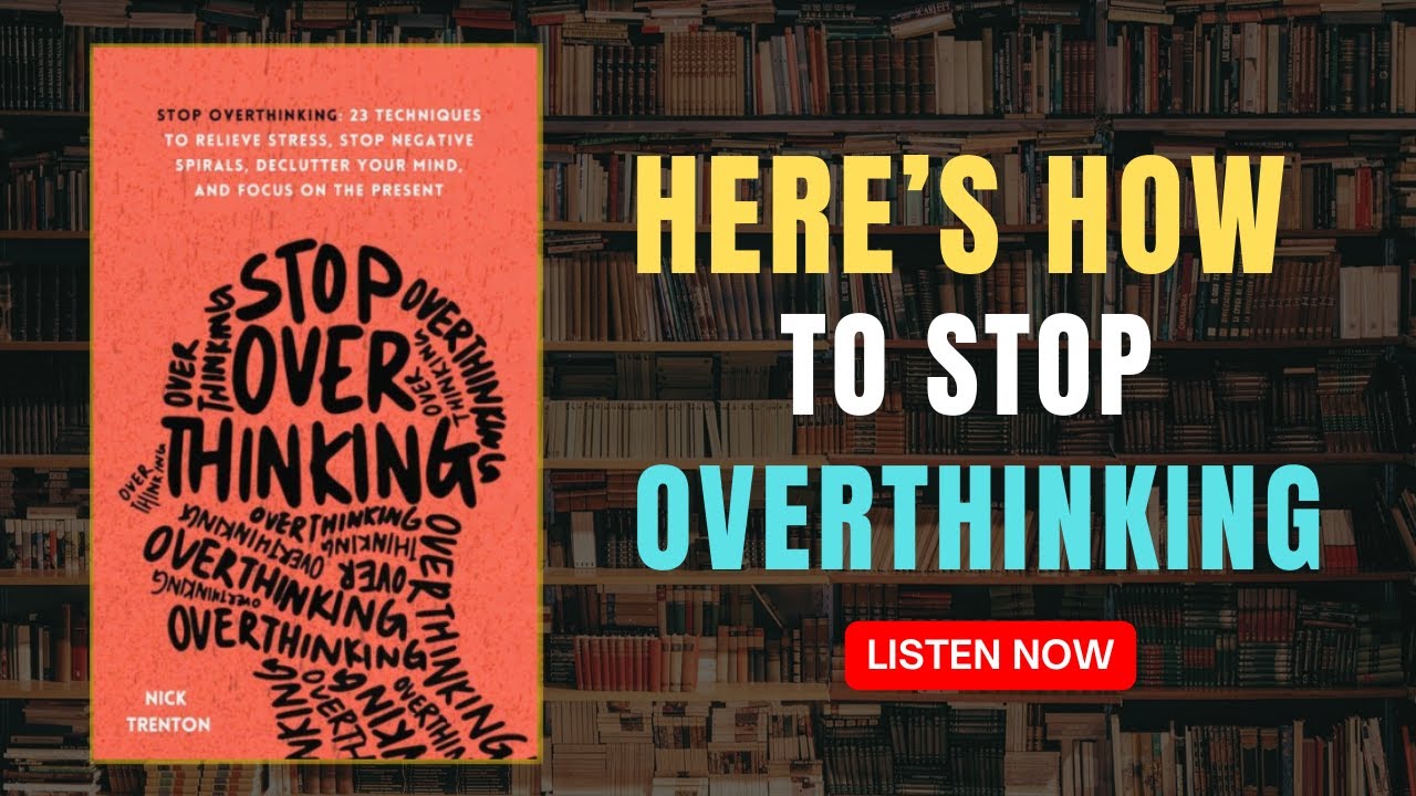 How to Stop Overthinking by Nick Trenton | English Audiobook Summary ...
