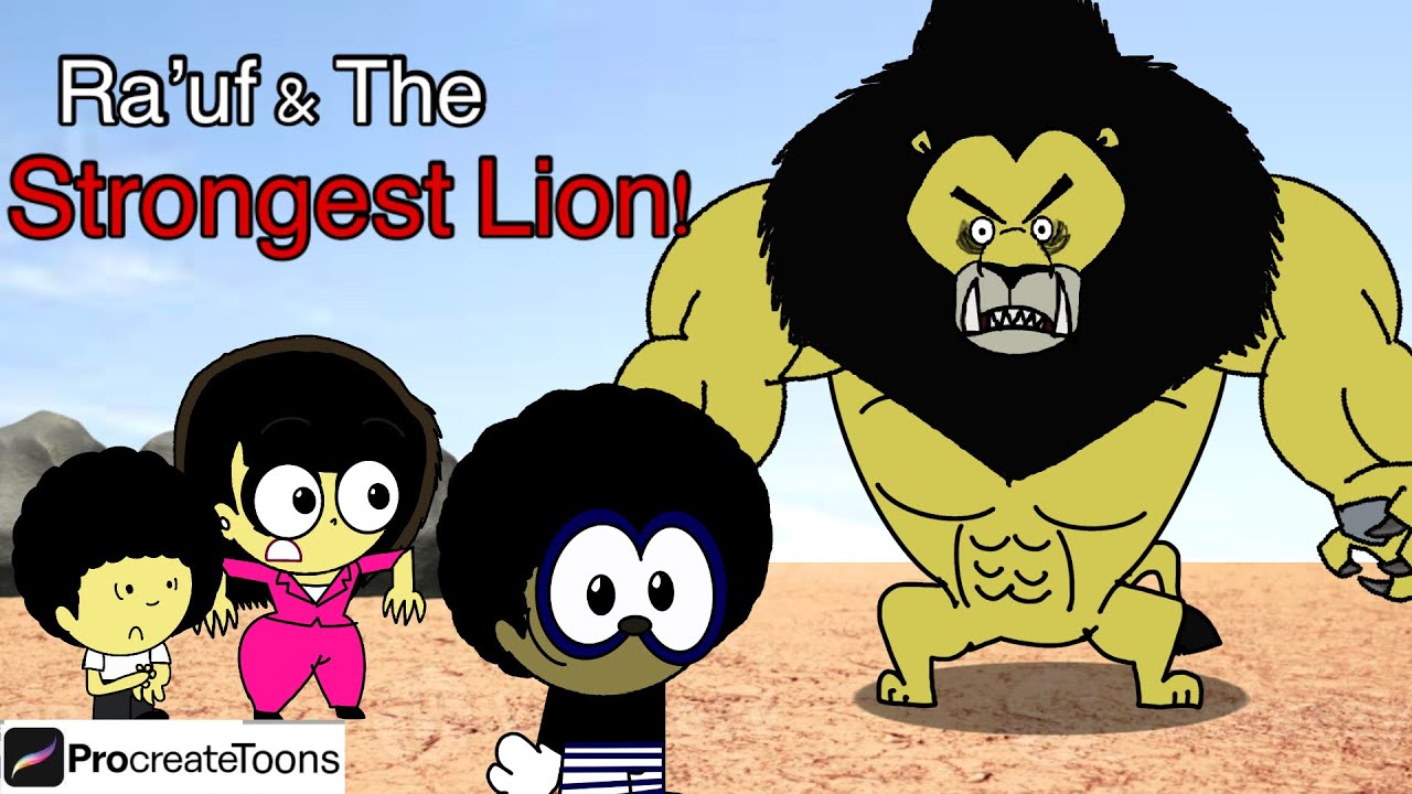 ProcreateToons- Ra’uf & The Strongest Lion - YouTube