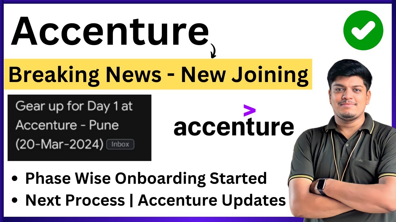 Accenture Breaking News | 20 March 2024 Joining | Phase Wise Onboarding ...